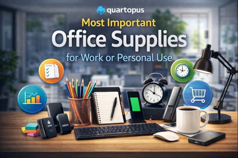 Most important Office Supplies for Work or Personal Use - quartopus